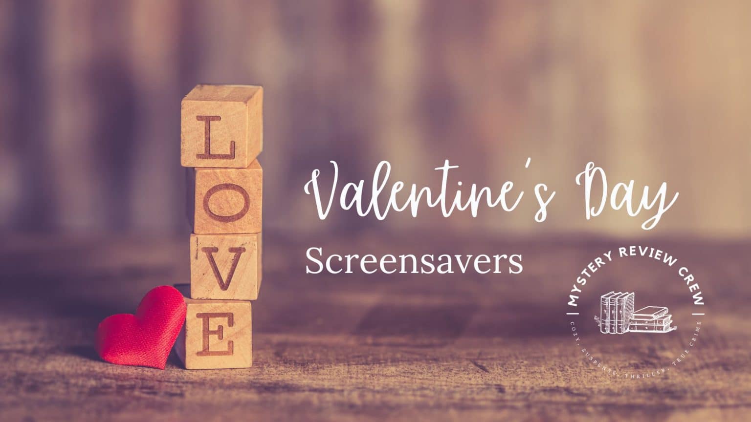 Free Valentine's Day Screensavers and Wallpapers - Mystery Review Crew