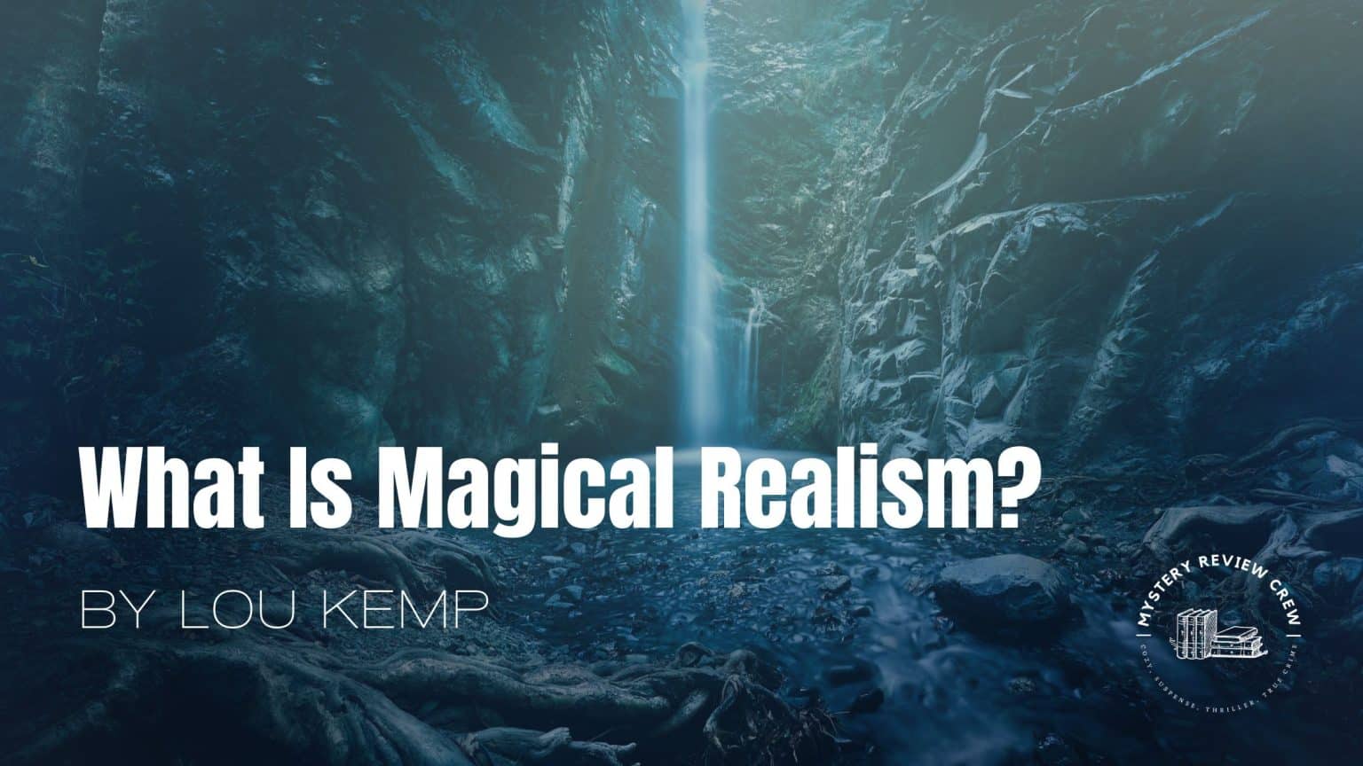 What the heck is Magical Realism? A Definition in literature - Mystery ...